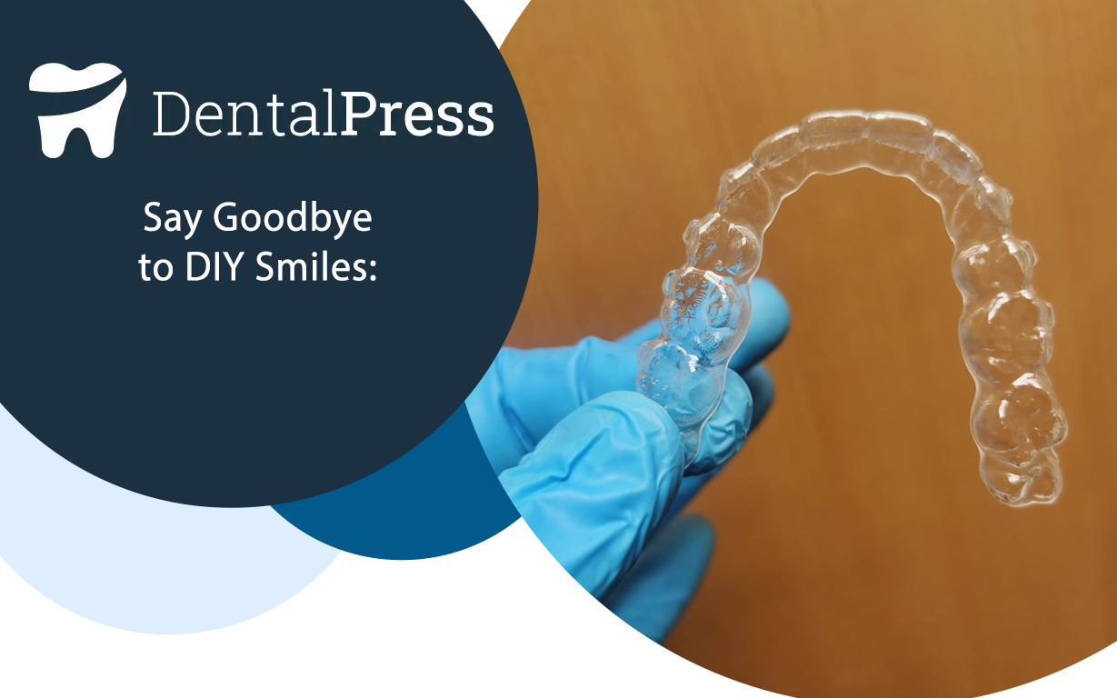 Say Goodbye to DIY Smiles: Why Visiting a Dentist is a Must for Clear ...